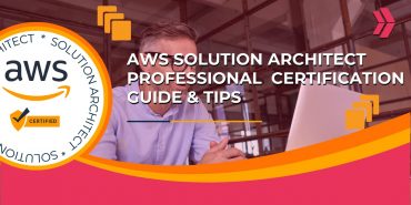 AWS Solution Architect Professional Certification Guide & Tips